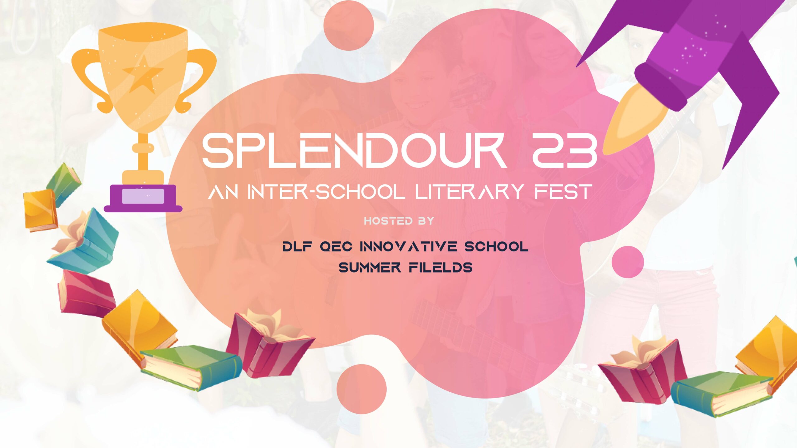 Splendour 2023: Inter-School Literary Fest of Creativity
